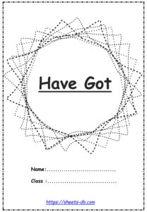 The verb have got – Sheets
