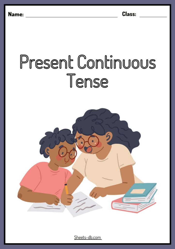 Present Continuous Tense – Sheets
